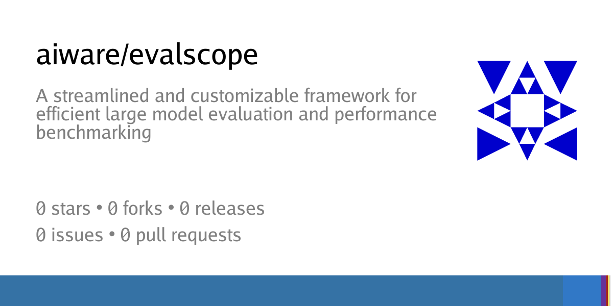 aiware/evalscope: A streamlined and customizable framework for ...